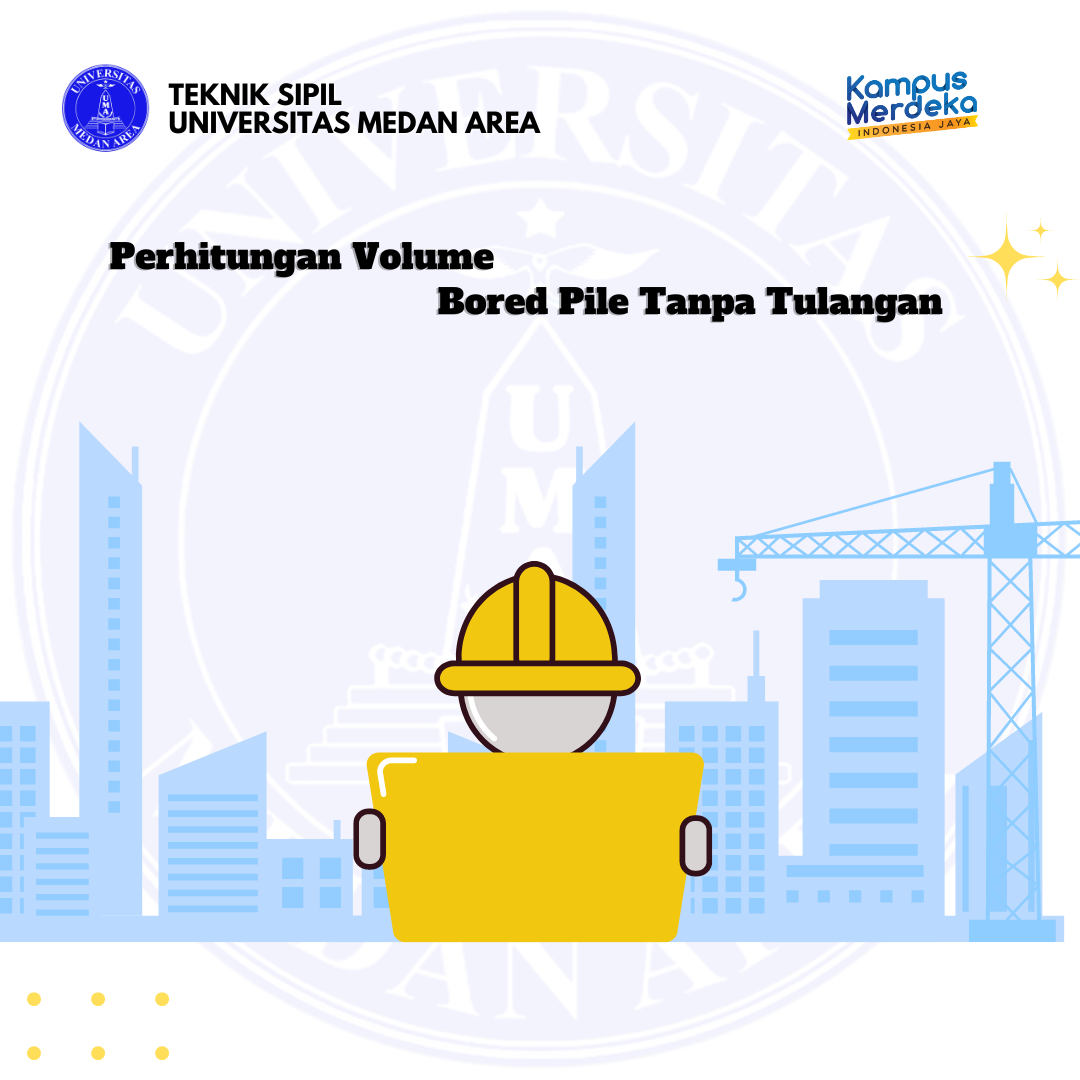 Perhitungan Volume Bored Pile Tanpa Tulangan | Program Studi Teknik ...